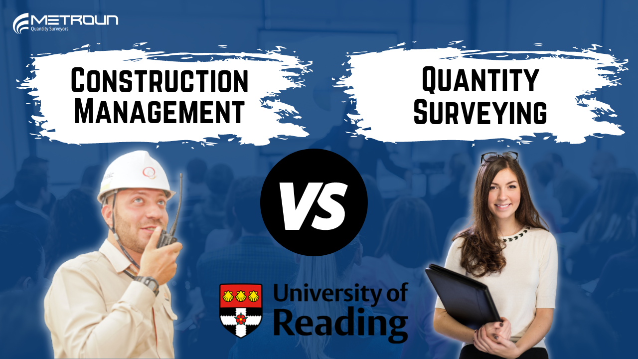 Quantity Surveying vs Construction Management Degree - Metroun