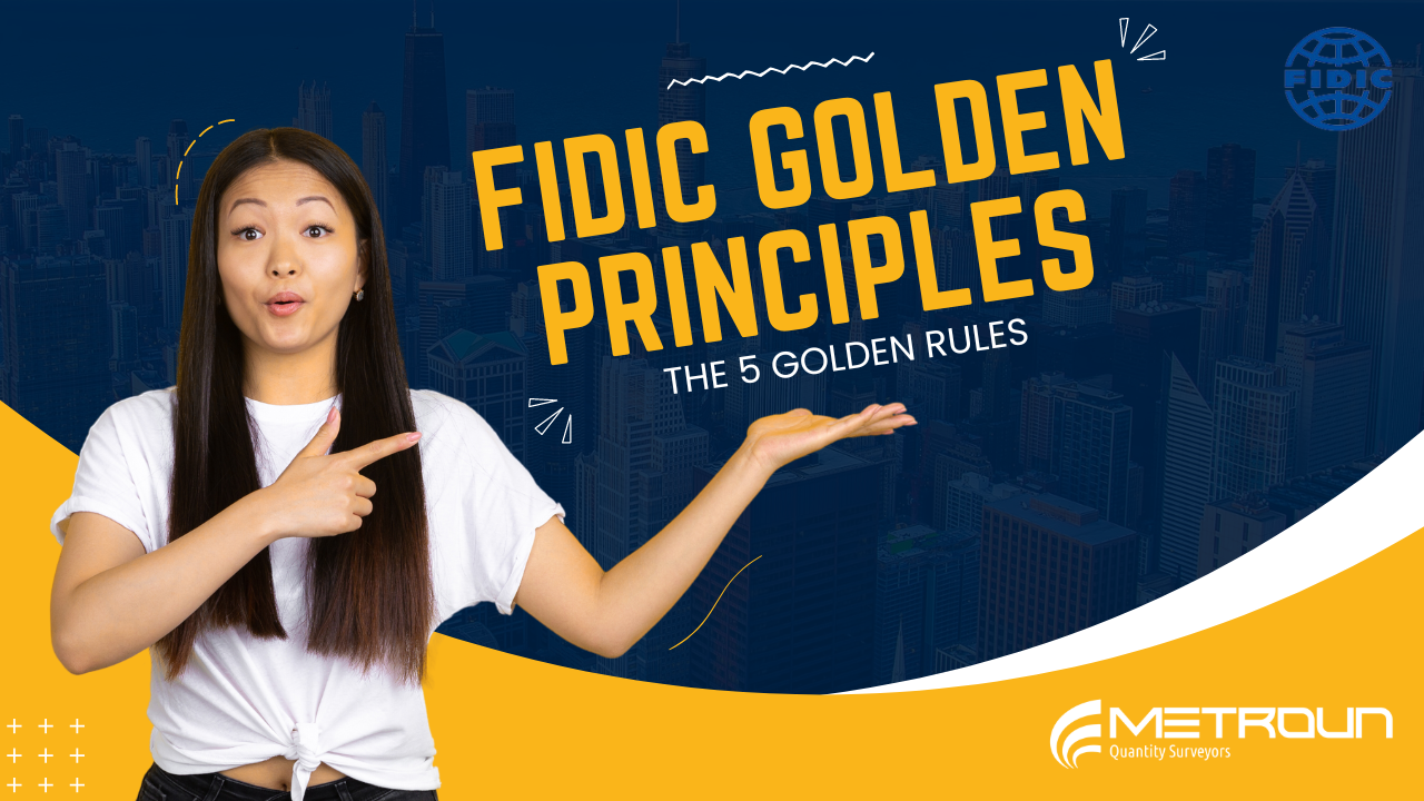FIDIC Golden Principles (2019) Explained - Metroun