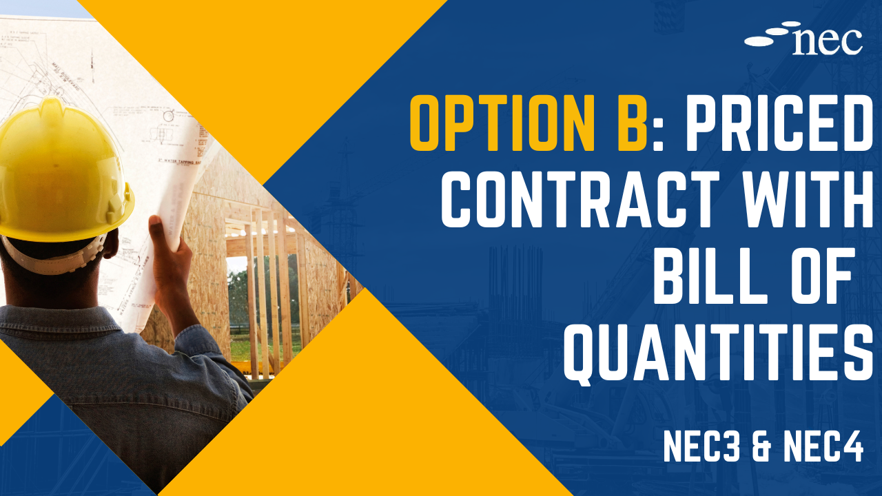 NEC4 Option B: Priced Contract with Bill of Quantities - Metroun